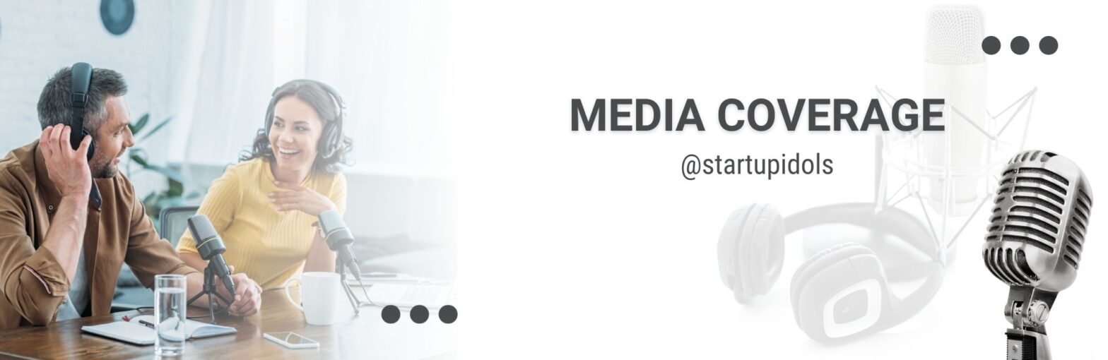 Media Coverage Hub: Elevate Your Brand with Startup Idols